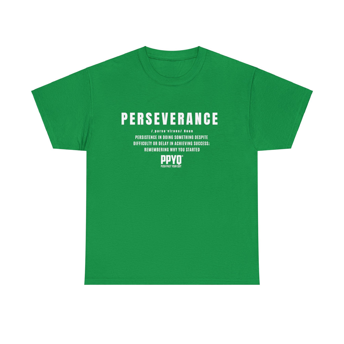 Perseverance PPYQ® Defined Tee – PPYQ Push Past Your Quit®
